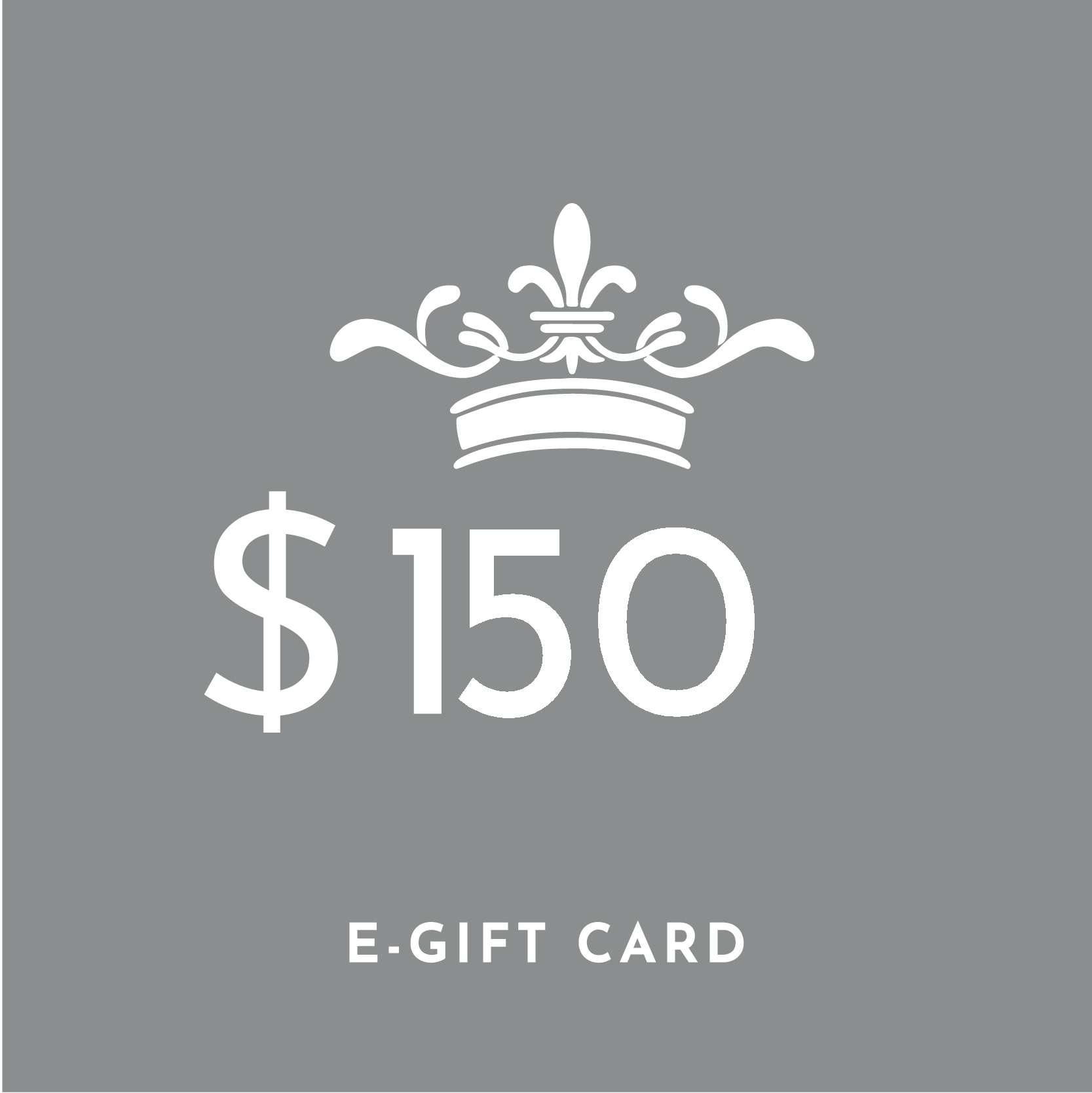 $150 E-Gift Card